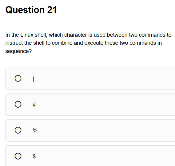 In the Linux shell, which character is used | StudyX