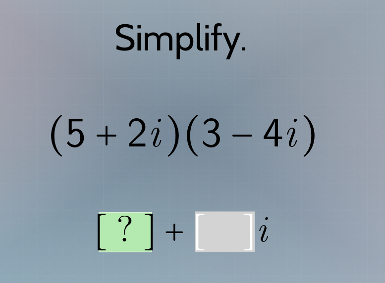Simplifying Complex Numbers: (5 + 2i)(3 - 4i) | StudyX