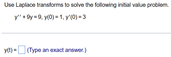 Use Laplace transforms to solve the | StudyX