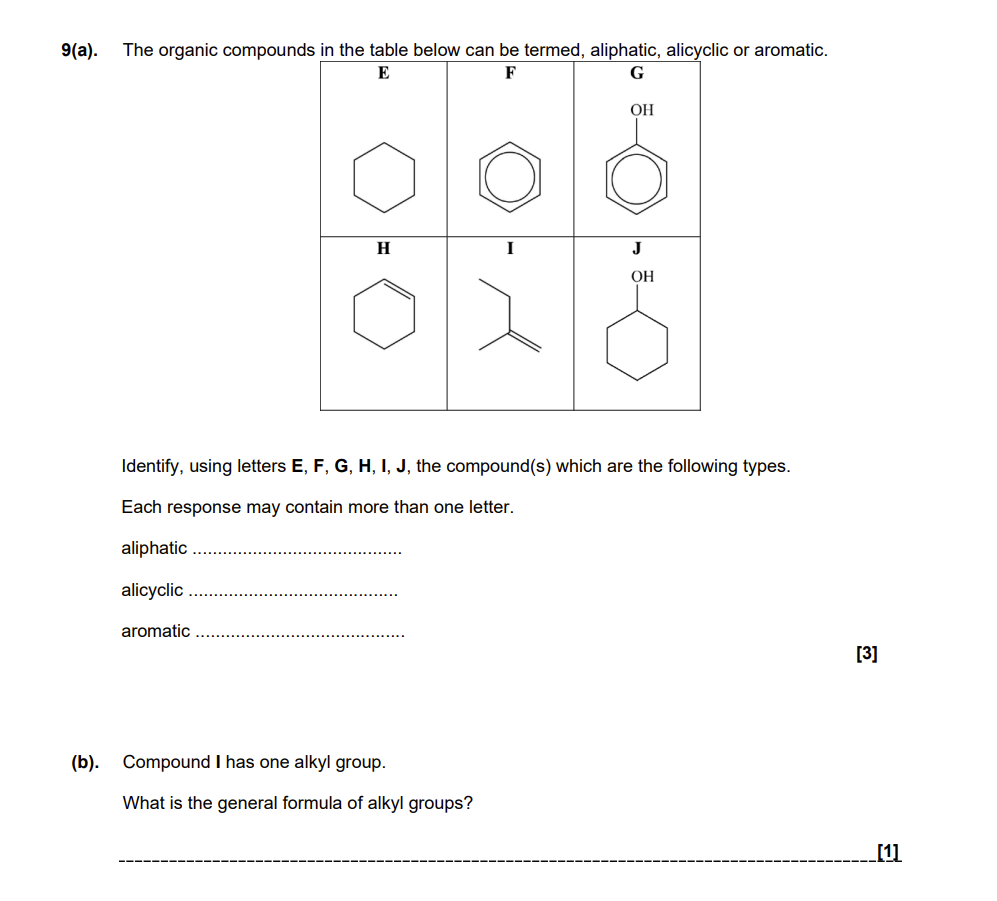 9(a). The organic compounds in the table | StudyX