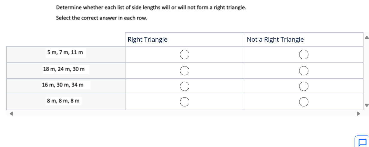 Determine whether each list of side lengths | StudyX