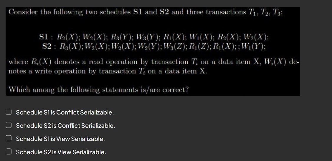 Consider the following two schedules S1 and | StudyX