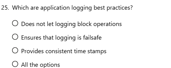 25. Which are application logging best | StudyX