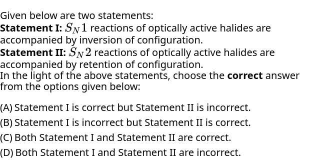 Given below are two statements: Statement I: