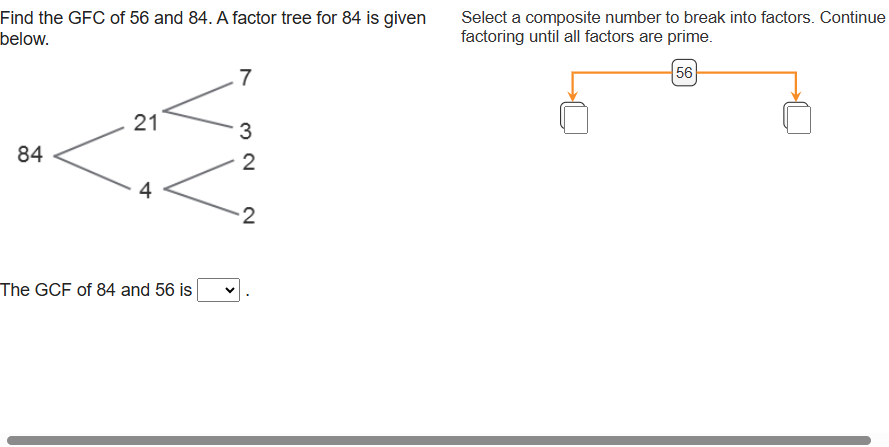 Find the GFC of 56 and 84. A factor tree for | StudyX