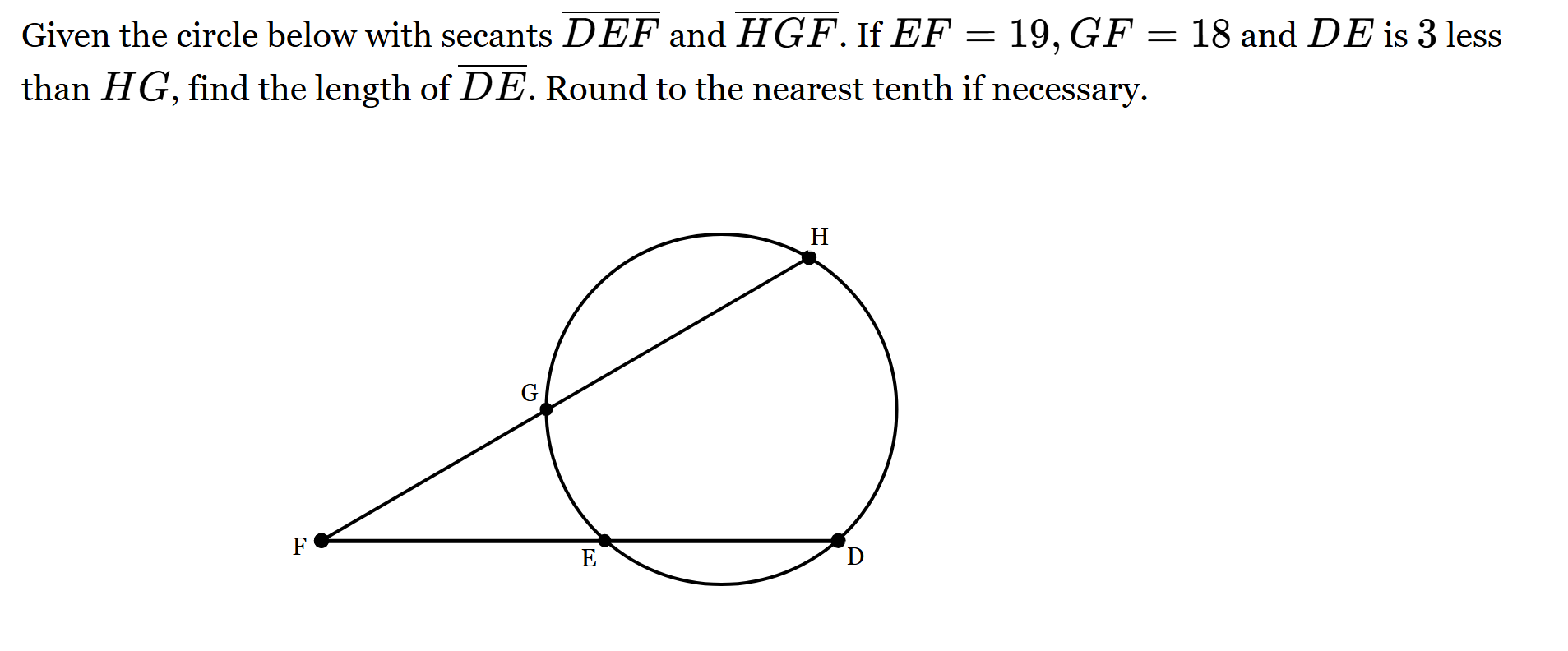 Given the circle below with secants $ {DEF}$ | StudyX
