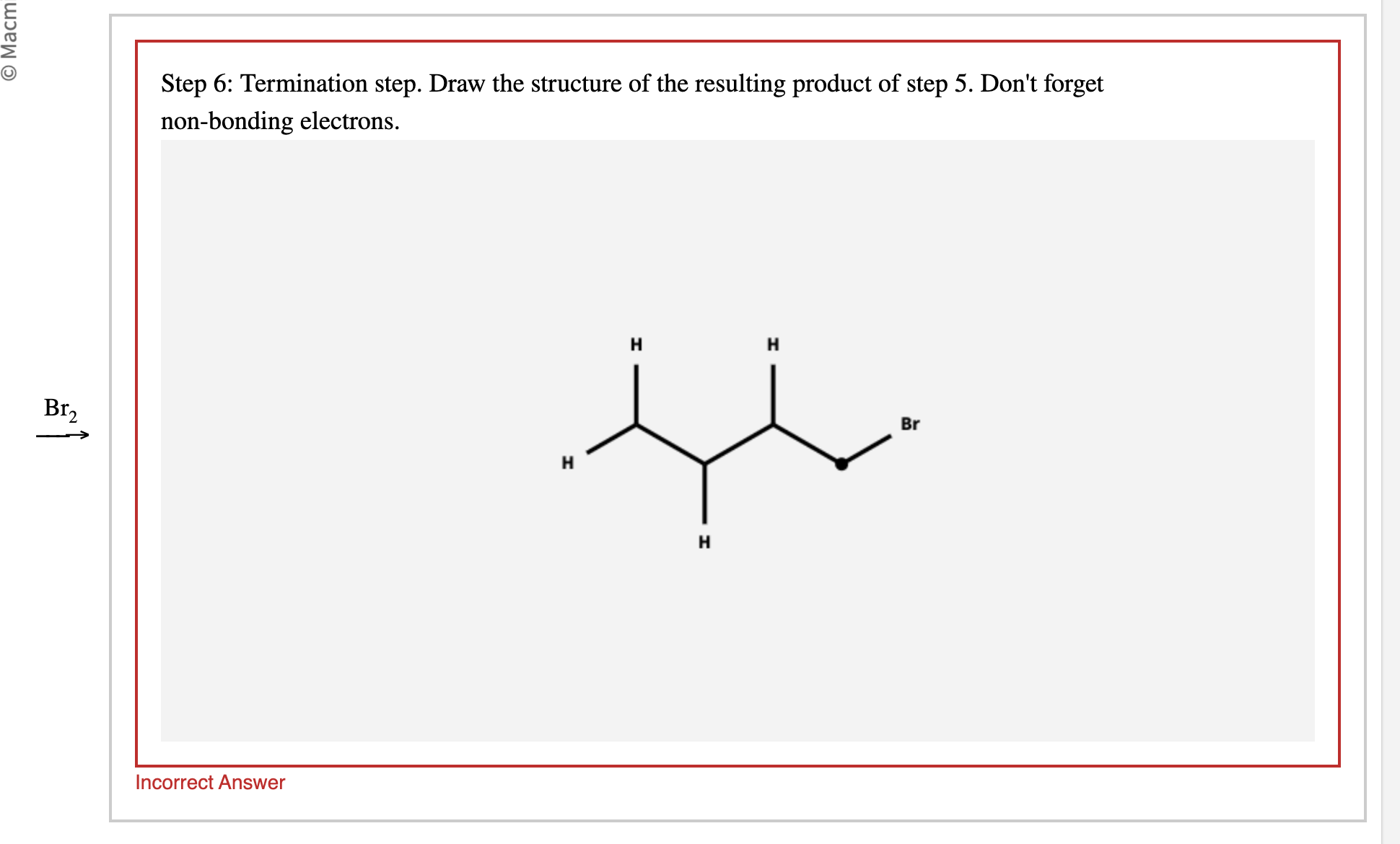 Step 6: Termination step. Draw the structure | StudyX