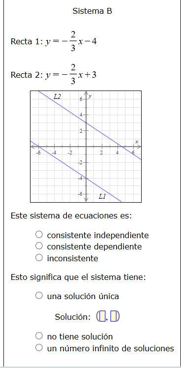 Sistema B Recta 1: $y = - {2}{3}x - 4$ | StudyX