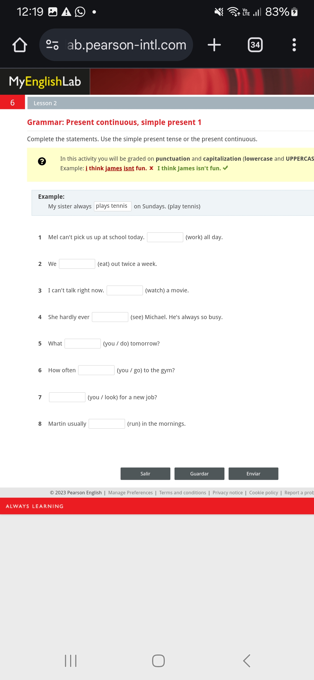 Complete the statements. Use the simple | StudyX