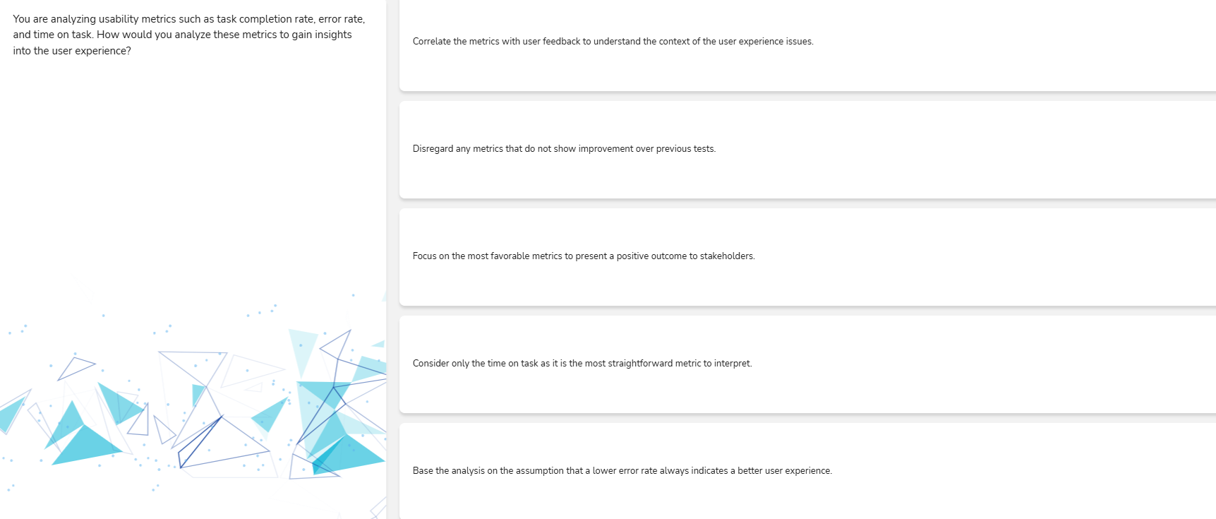 You are analyzing usability metrics such as | StudyX