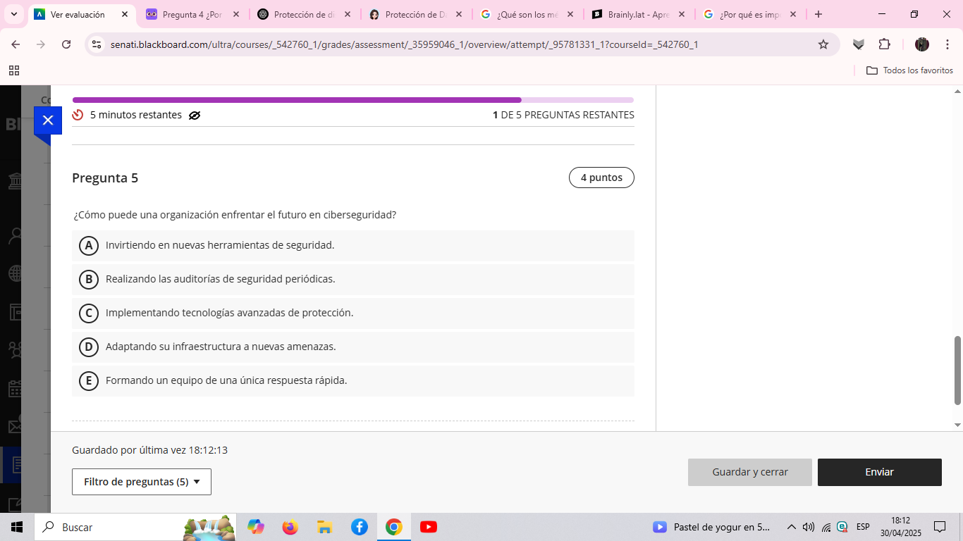 Pregunta 5 ¿Cómo puede una organización | StudyX