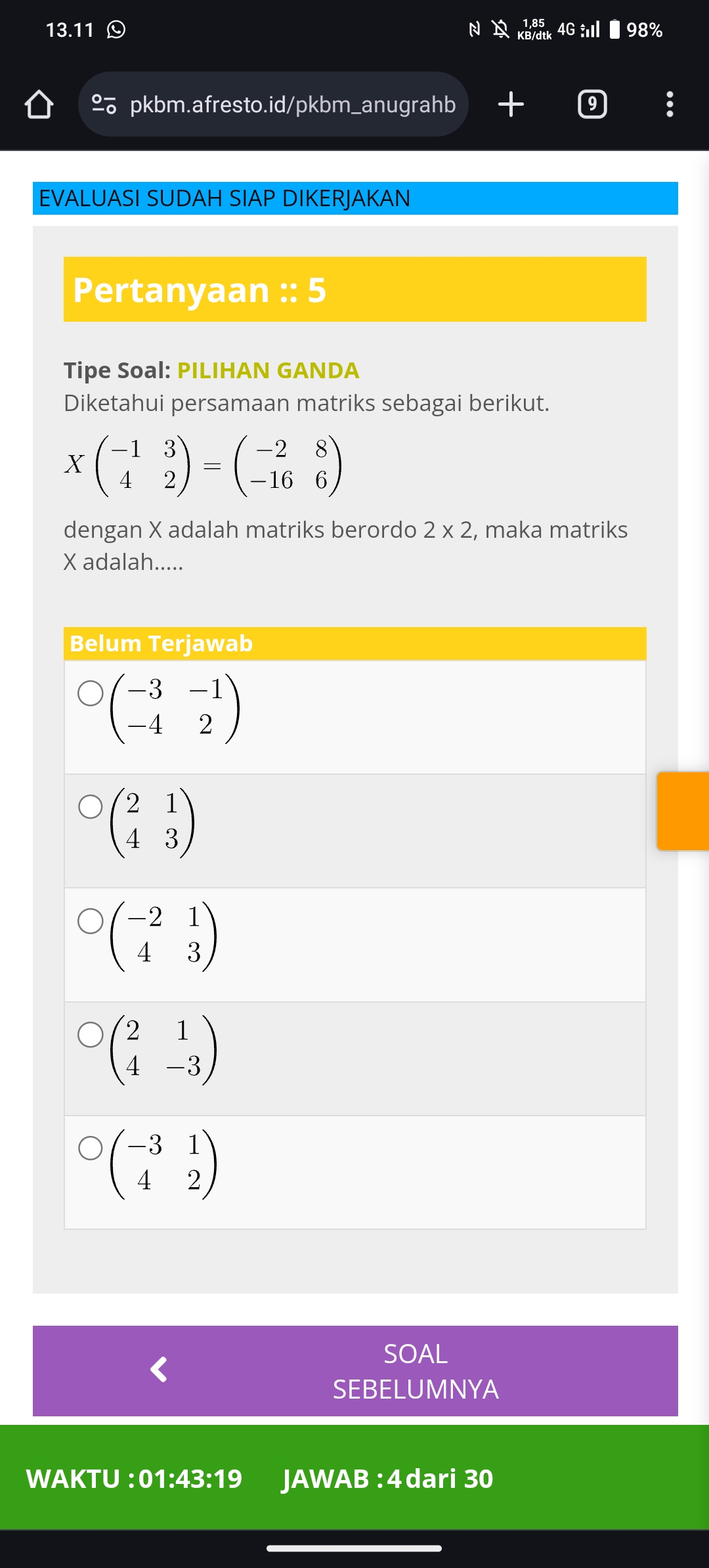 Diketahui persamaan matriks sebagai berikut. | StudyX