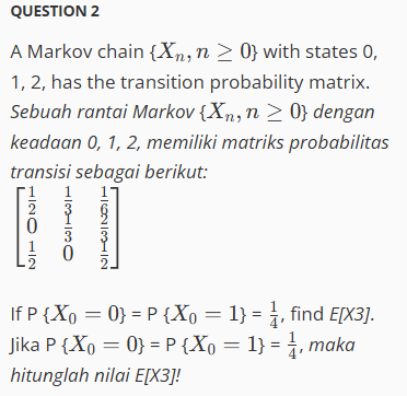 QUESTION 2 A Markov chain \{X_n, n 0\} | StudyX