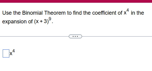Use the Binomial Theorem to find the | StudyX