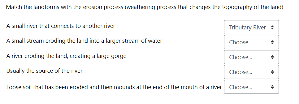 Match the landforms with the erosion process | StudyX