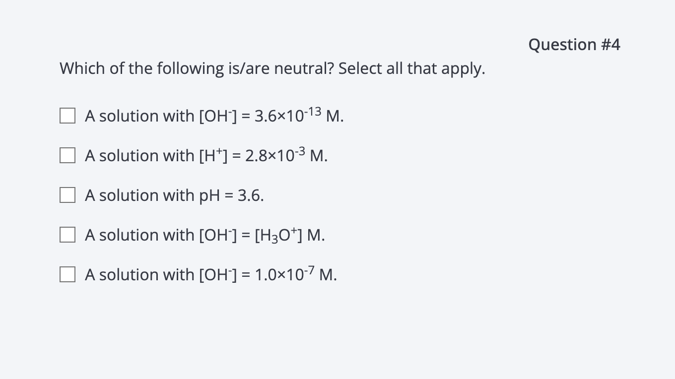 Which of the following is/are neutral? | StudyX