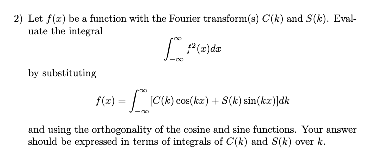 2) Let $f(x)$ be a function with the Fourier | StudyX