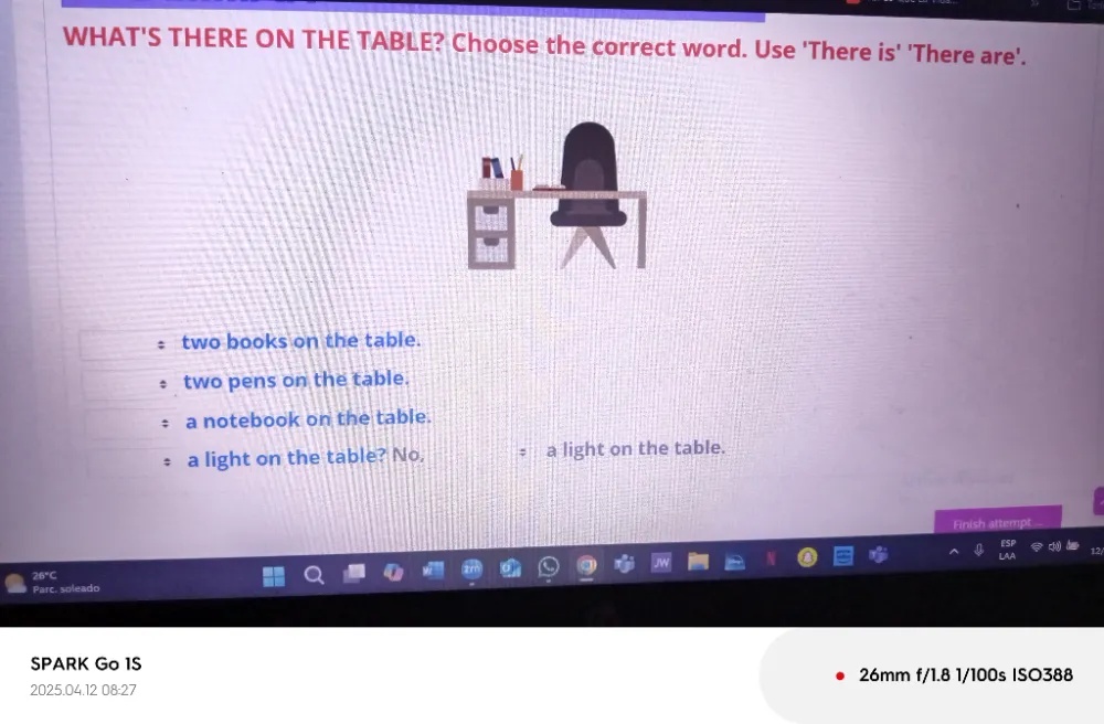 WHAT'S THERE ON THE TABLE? Choose the