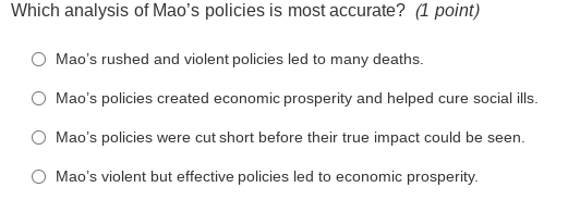 Which analysis of Mao's policies is most | StudyX