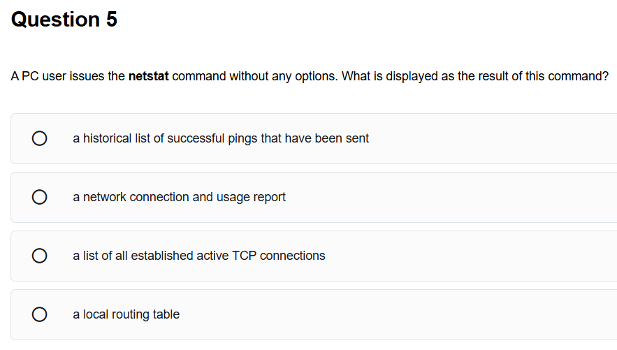 Question 5 A PC user issues the netstat | StudyX