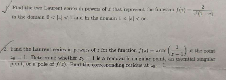 1. Find the two Laurent series in powers of | StudyX