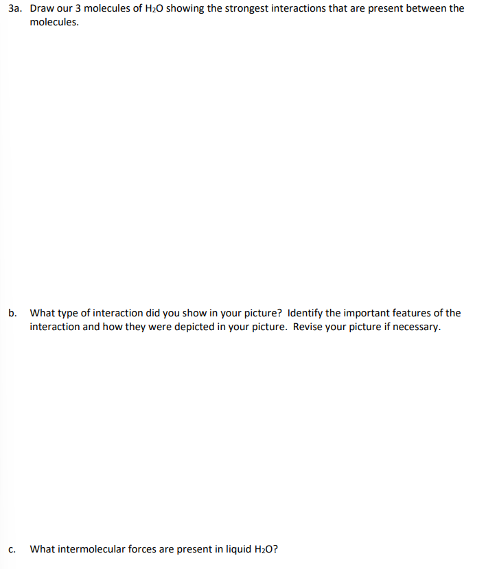 3a. Draw our 3 molecules of H2O showing the | StudyX