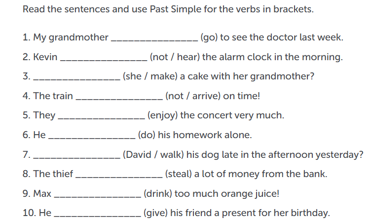 Read the sentences and use Past Simple for | StudyX