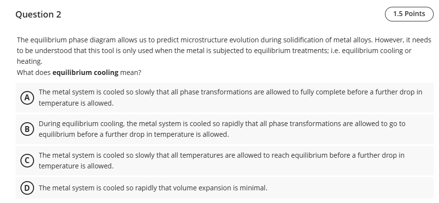 What does equilibrium cooling mean? A) The | StudyX