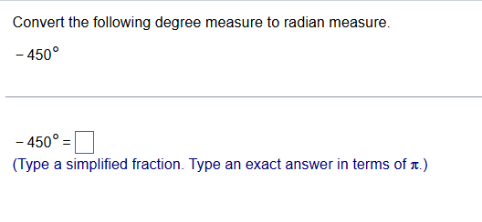 Convert the following degree measure to | StudyX