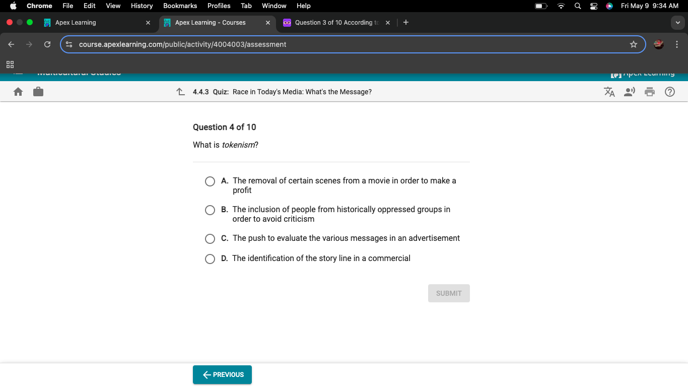 Question 4 of 10 What is *tokenism*? A. | StudyX