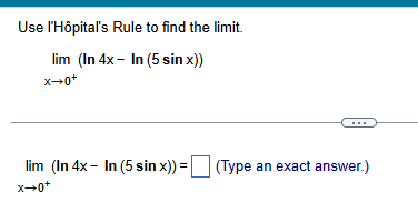 Use l'Hôpital's Rule to find the limit. | StudyX