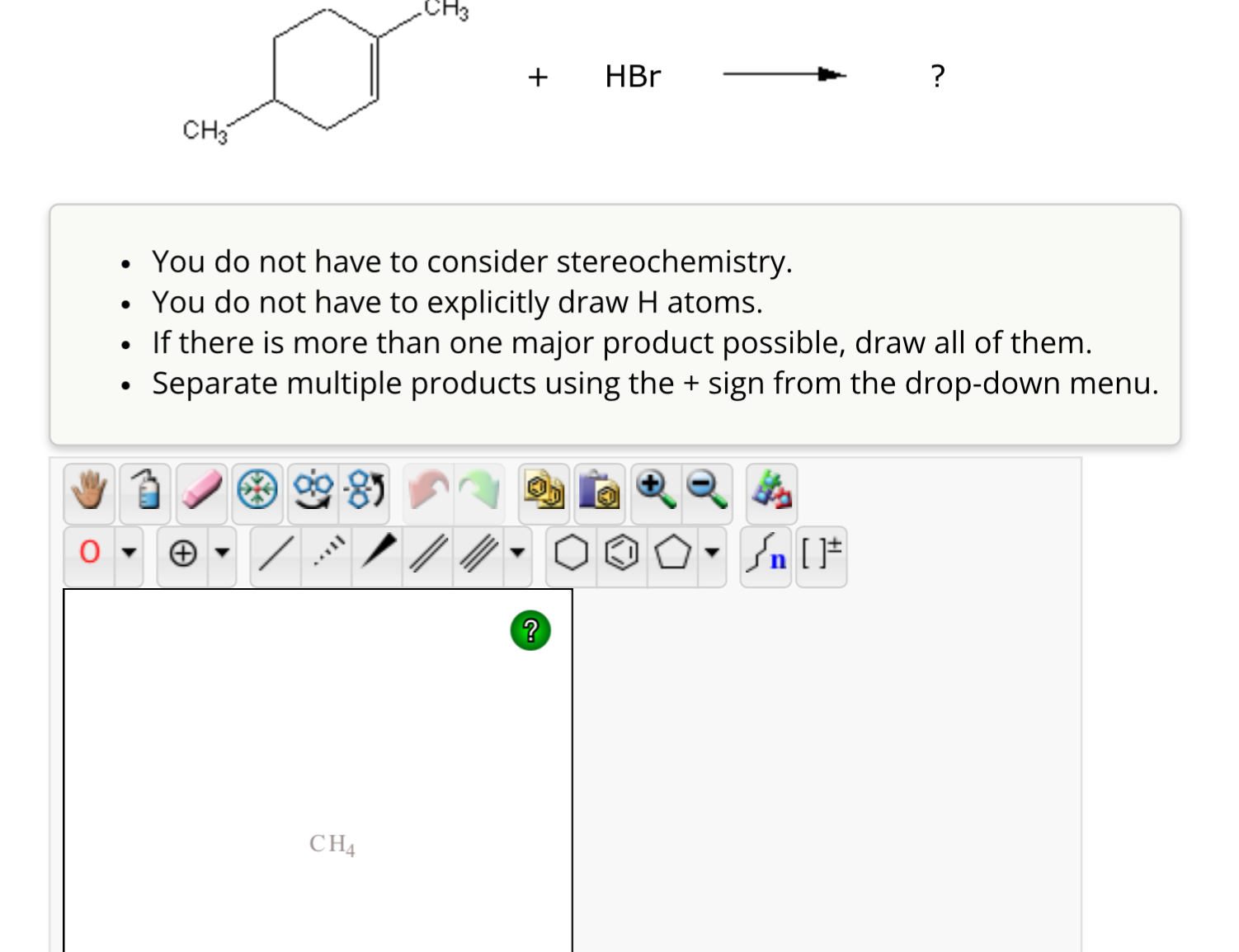 CH3 | C=C | CH3 + HBr -> ? ``` * You | StudyX