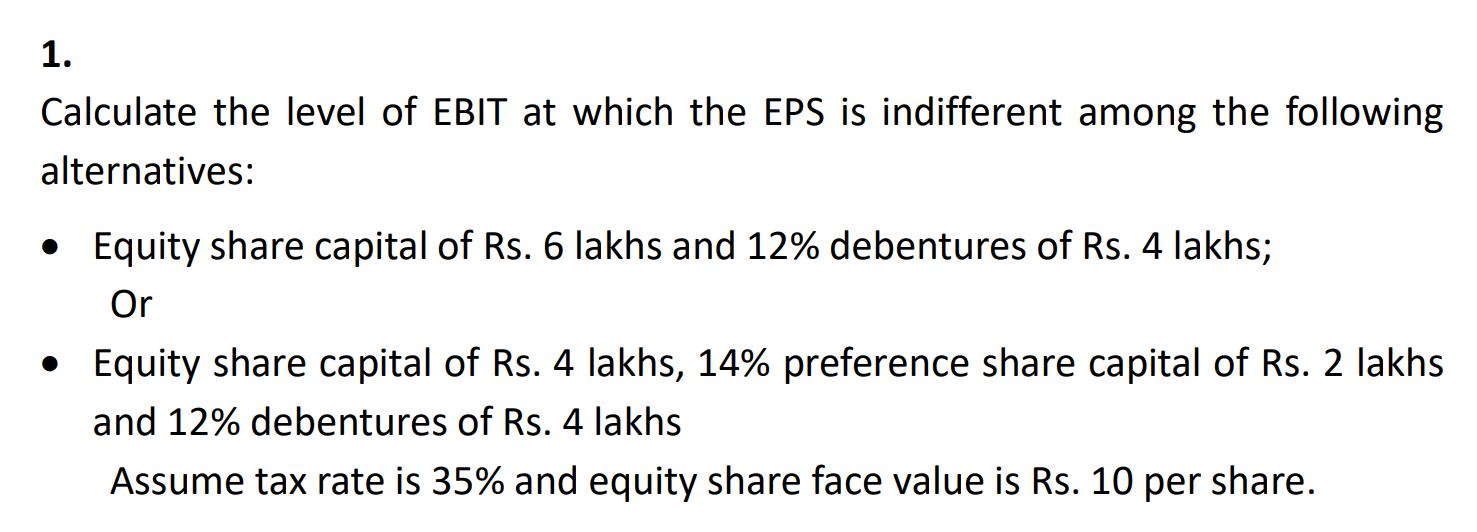 1. Calculate the level of EBIT at which the | StudyX