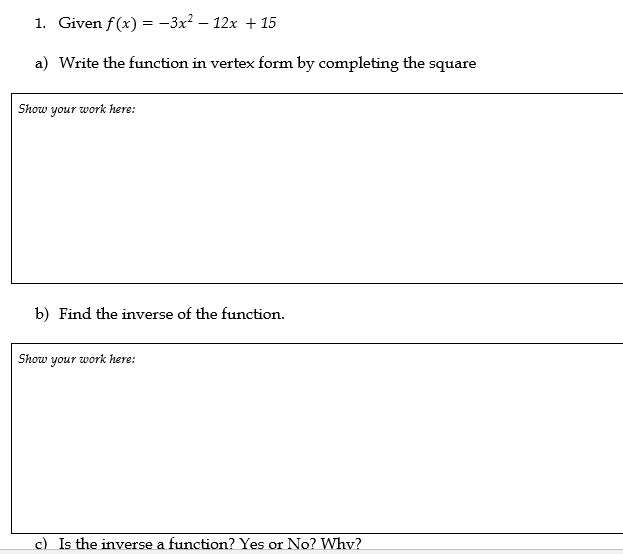 1. Given $f(x) = -3x^2 - 12x + 15$ a) Write | StudyX