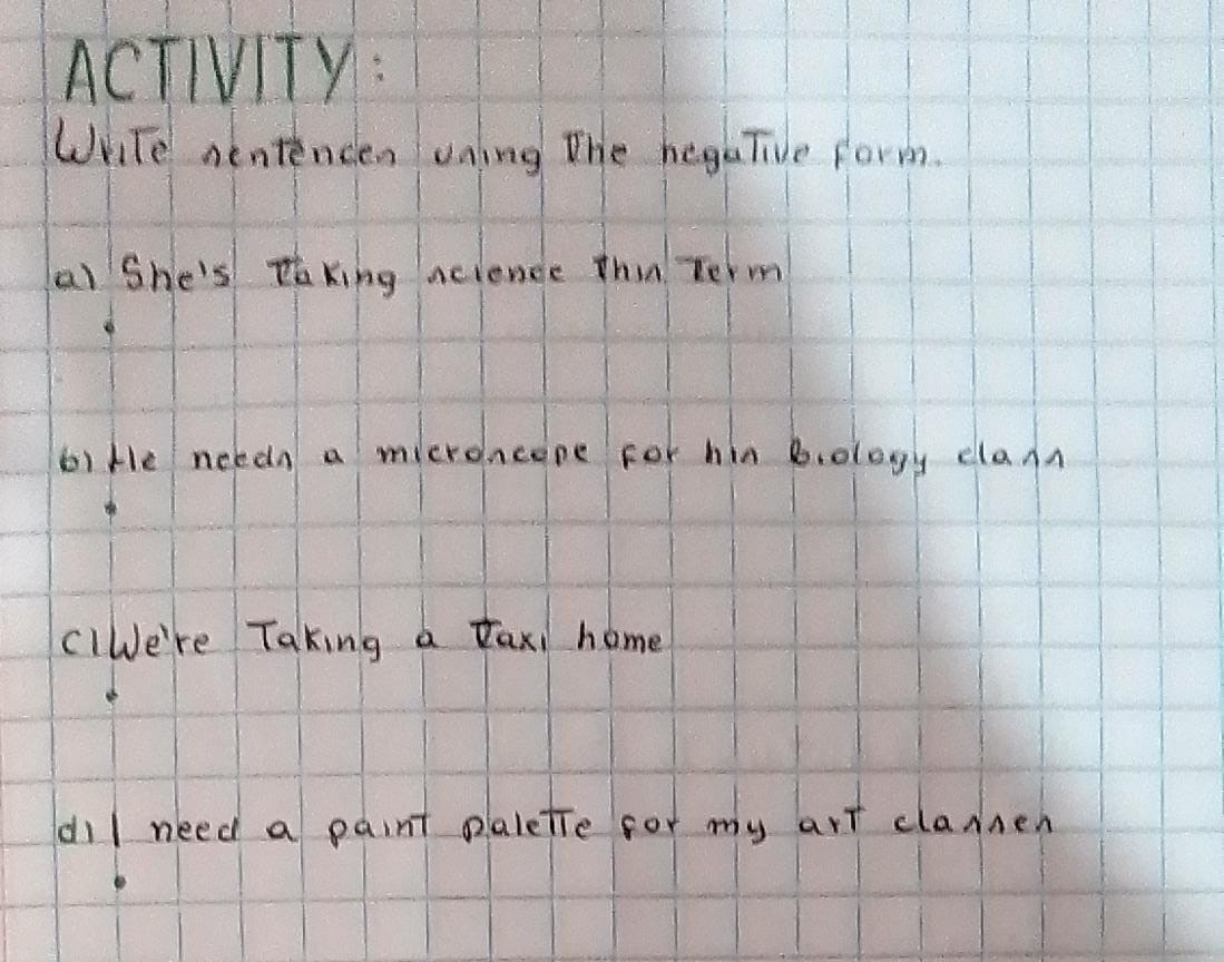 ACTIVITY: Write sentences using the negative | StudyX