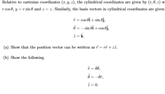 Relative to cartesian coordinates (x, y, z), | StudyX