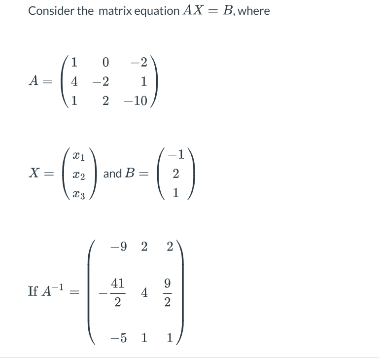Consider the matrix equation $AX = B$, where | StudyX