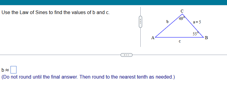 Use the Law of Sines to find the values of b | StudyX