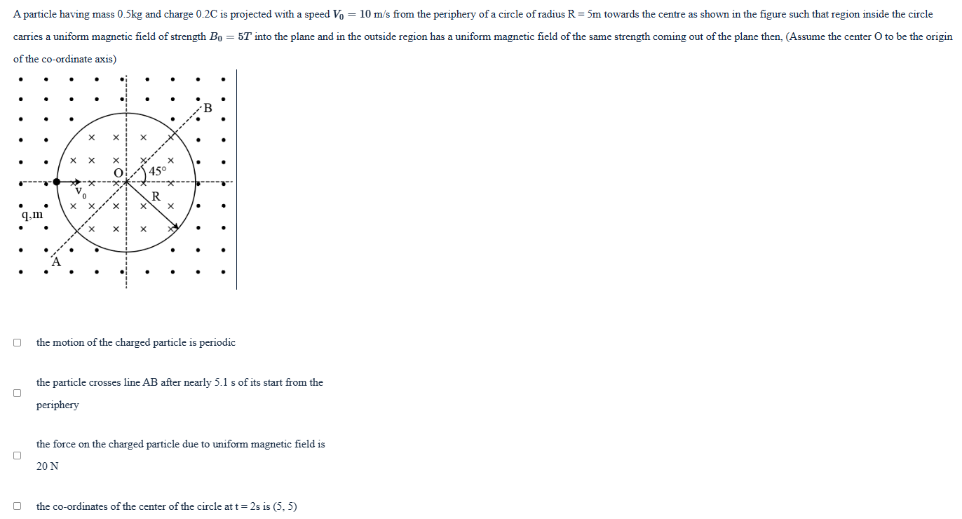 A particle having mass 0.5kg and charge 0.2C | StudyX
