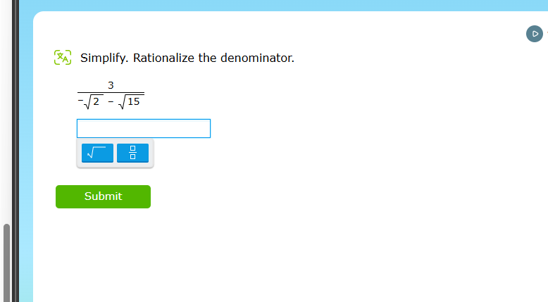 Simplify. Rationalize the denominator. $ | StudyX