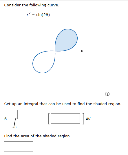 Consider the following curve. $r^2 = sin(2 | StudyX