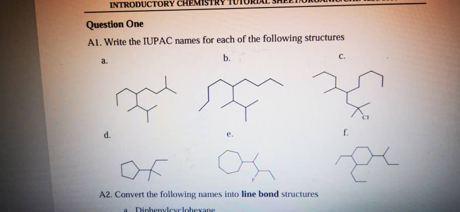 Question One A1. Write the IUPAC names for | StudyX