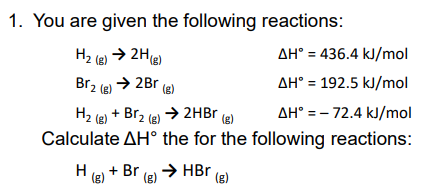 1. You are given the following reactions: | StudyX