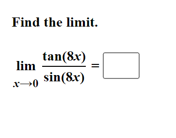 Find the limit x 0 8 x 8 x | StudyX