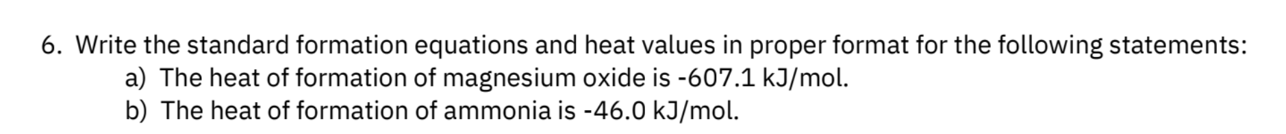 6 Write the standard formation equations and | StudyX