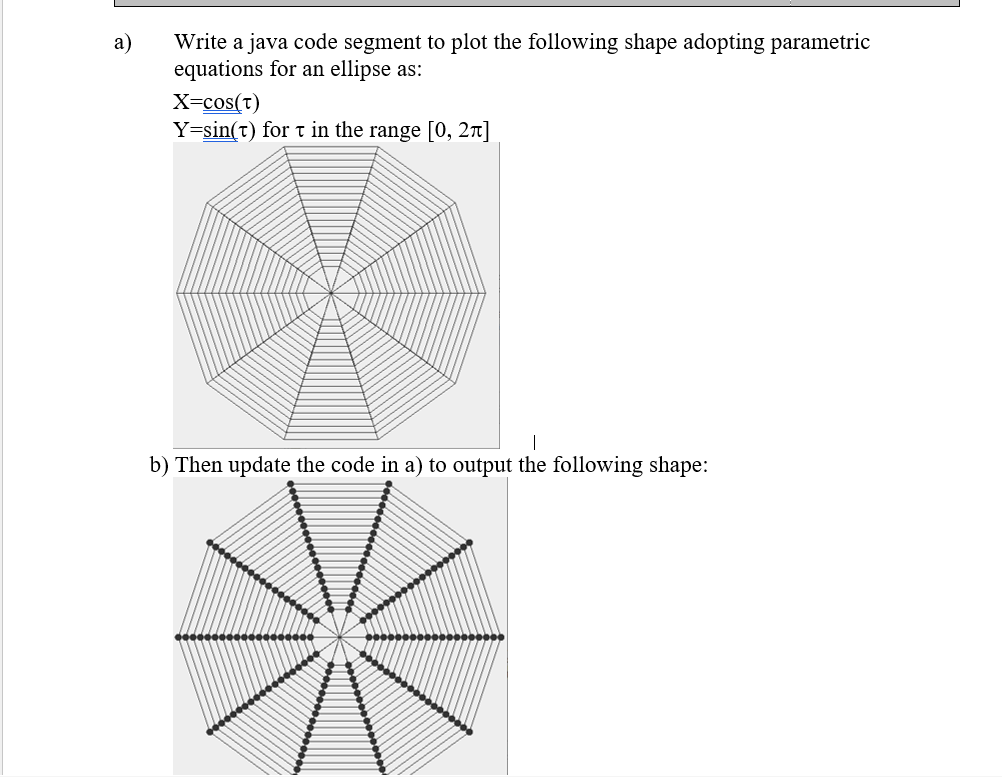 a) Write a java code segment to plot the | StudyX