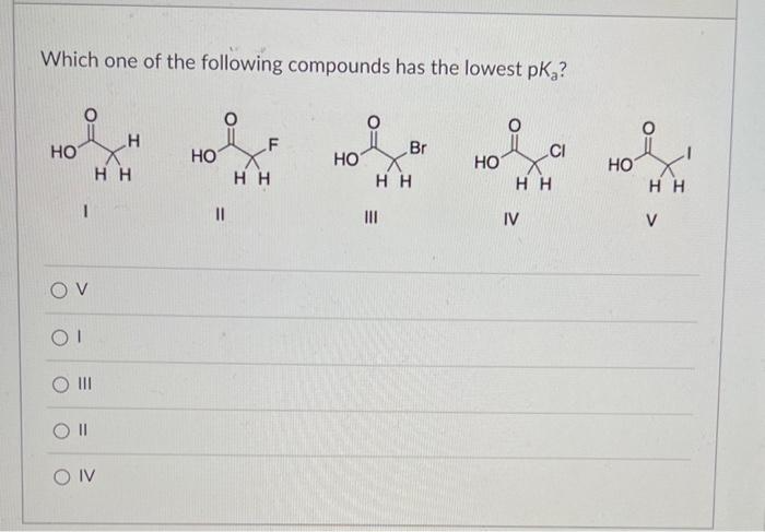 Which one of the following compounds has | StudyX