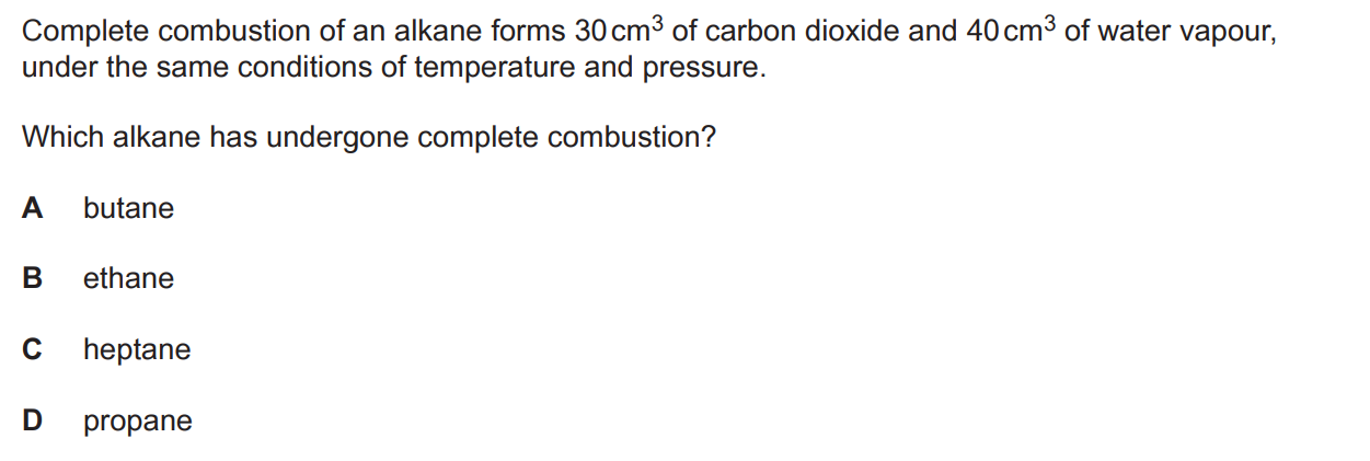Complete combustion of an alkane forms 30 | StudyX