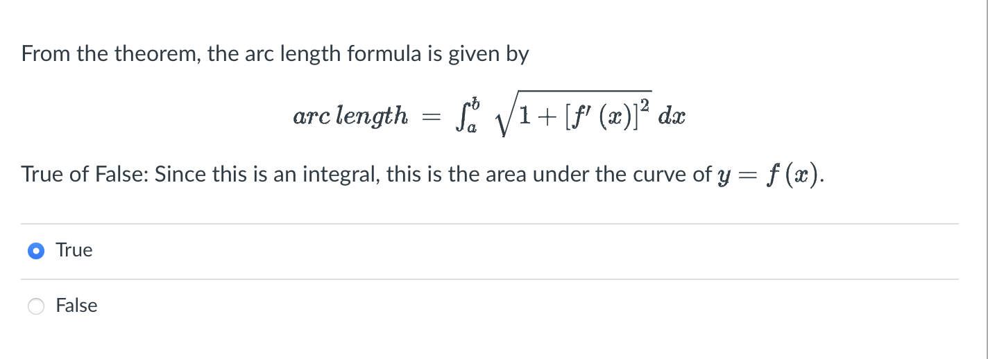 From the theorem the arc length formula is | StudyX