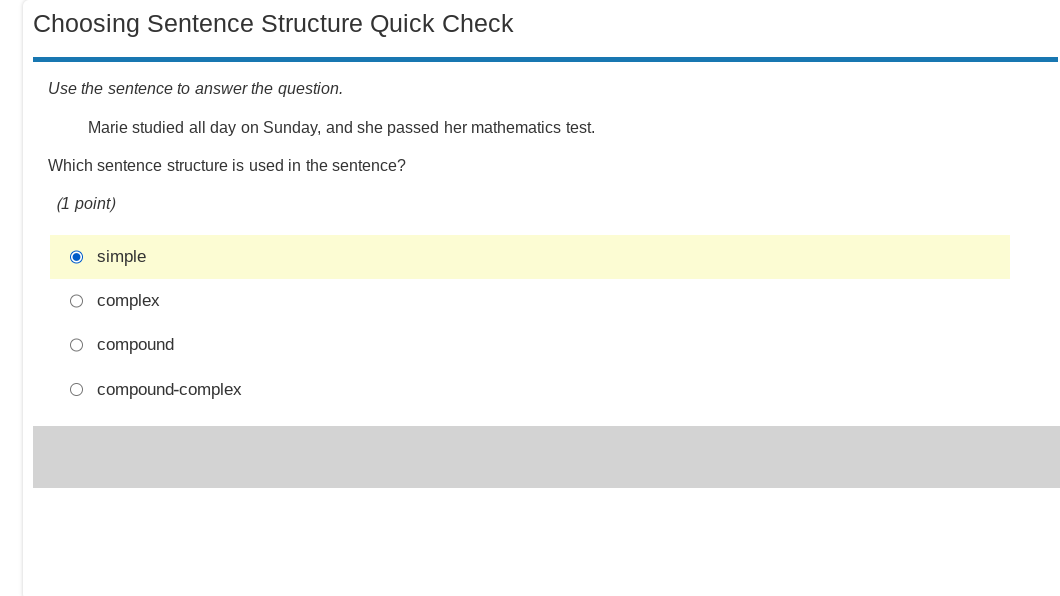 Choosing Sentence Structure Quick Check Use